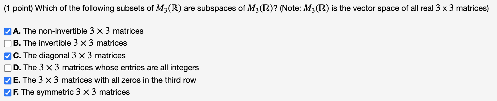 Solved (1 point) Which of the following subsets of M3(R) are | Chegg.com