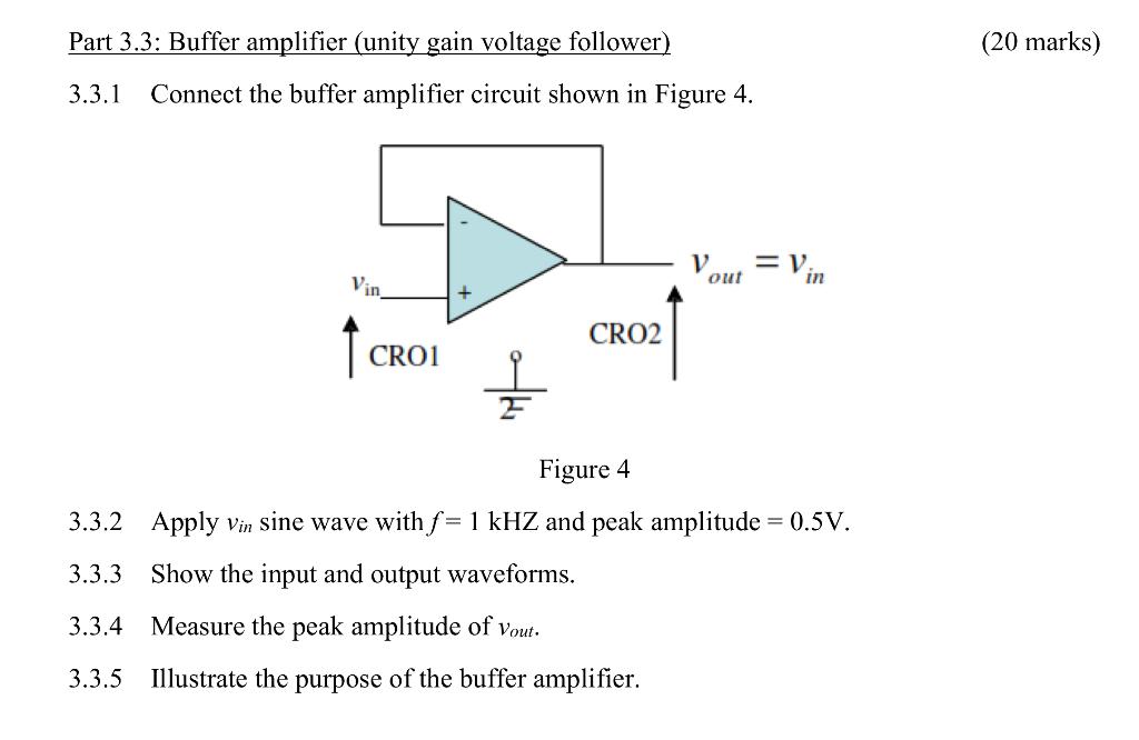 Solved (20 marks) Part 3.3: Buffer amplifier (unity gain | Chegg.com
