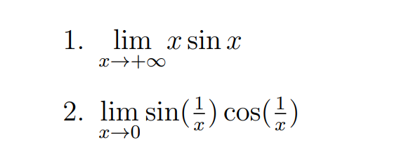 Solved limx→+∞xsinxlimx→0sin(x1)cos(x1) | Chegg.com
