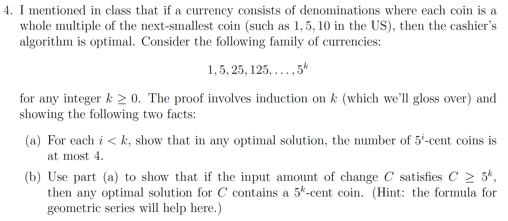 Solved 4. I mentioned in class that if a currency consists | Chegg.com
