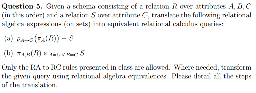 Solved Question 5. ﻿Given a schema consisting of a relation | Chegg.com