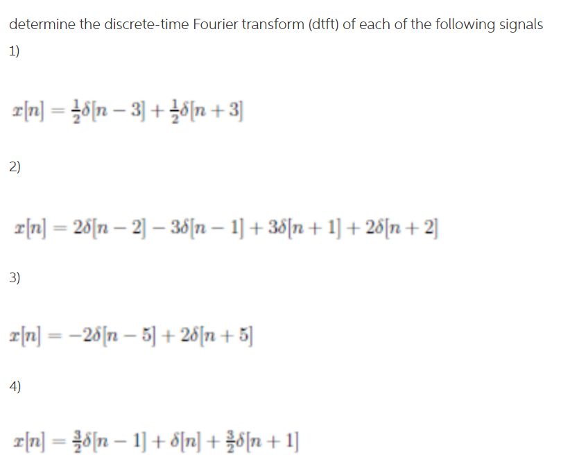 Solved determine the discrete-time Fourier transform (dtft) | Chegg.com