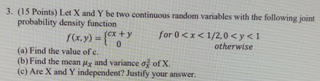 Solved 3. (15 Points) Let X and Y be two continuous random | Chegg.com