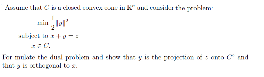 Solved Assume that C is a closed convex cone in R” and | Chegg.com
