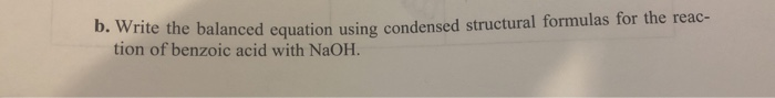 Solved Write the balanced equation using condensed | Chegg.com