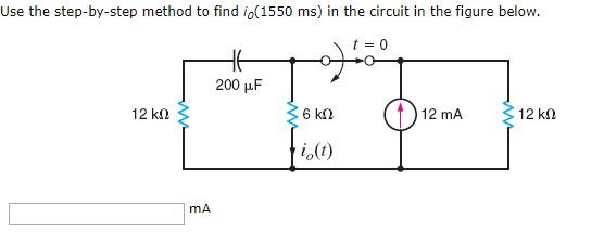Solved Use the step-by-step method to find i0(1550 ms) in | Chegg.com