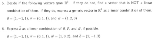 Solved 5. Decide if the following vectors span R. If they do | Chegg.com