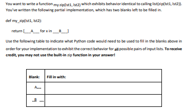 Solved You want to write a function my zip(st1, ist2) which | Chegg.com