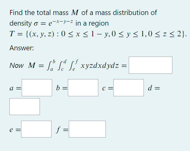 Solved Find the total mass M of a mass distribution of | Chegg.com