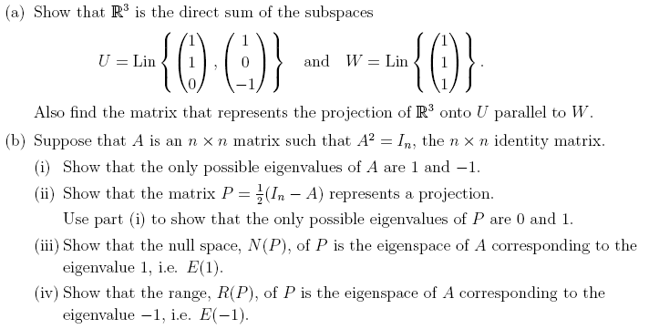 Solved (a) Show that R* is the direct sum of the subspaces U | Chegg.com