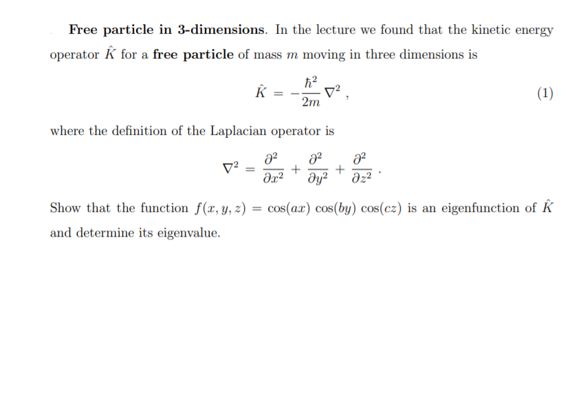 Solved Free particle in 3-dimensions. In the lecture we | Chegg.com