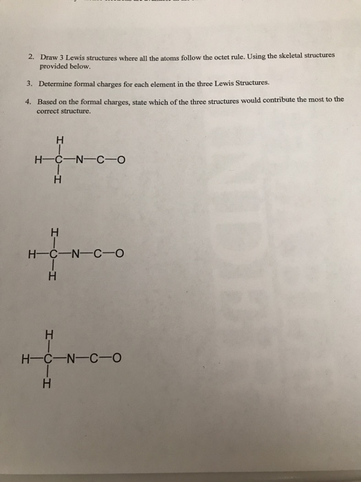 Solved 2. Draw 3 Lewis structures where all the atoms follow | Chegg.com