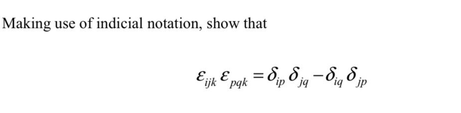 Solved Making use of indicial notation, show that Elk Epak = | Chegg.com