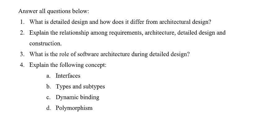Solved Answer all questions below: 1. What is detailed | Chegg.com