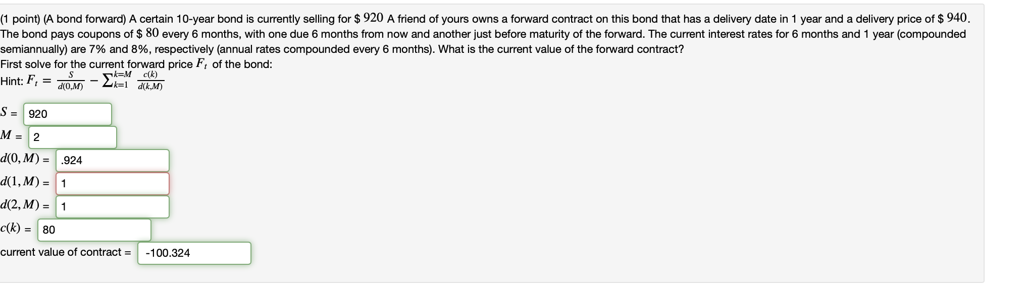 Solved (1 point) (A bond forward) A certain 10-year bond is | Chegg.com