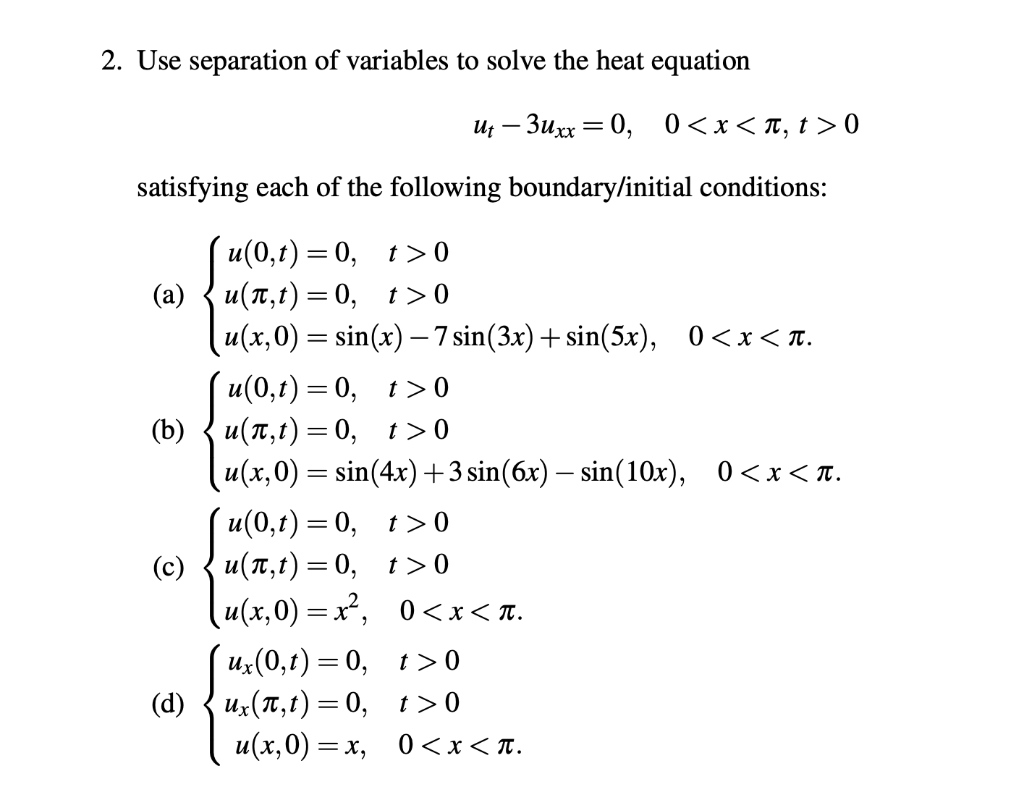 Solved 2. Use separation of variables to solve the heat | Chegg.com