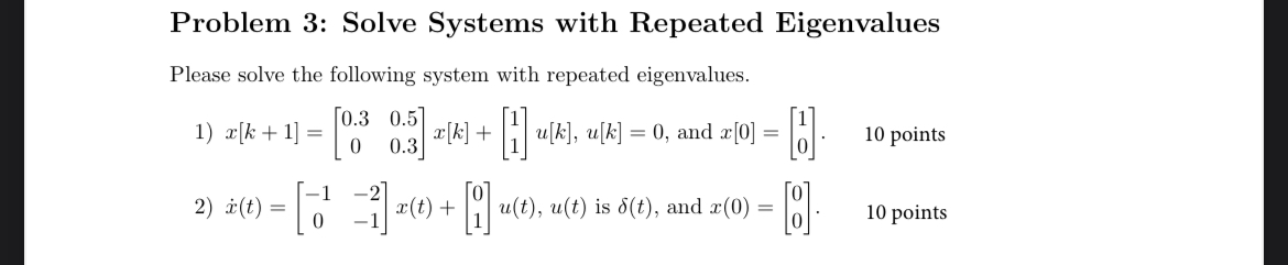 Solved Problem 3: Solve Systems with Repeated Eigenvalues | Chegg.com