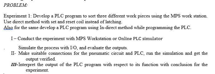 Solved PROBLEM: Experiment 1: Develop a PLC program to sort | Chegg.com