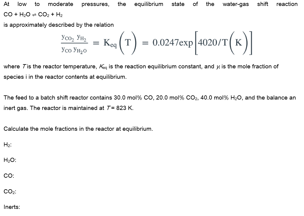 Solved the equilibrium state of the water-gas shift reaction | Chegg.com