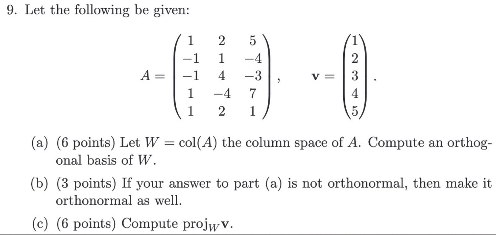 Solved 9. Let the following be given: | Chegg.com