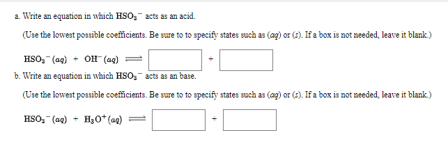 Solved a. Write an equation in which HSO, - acts as an acid. | Chegg.com