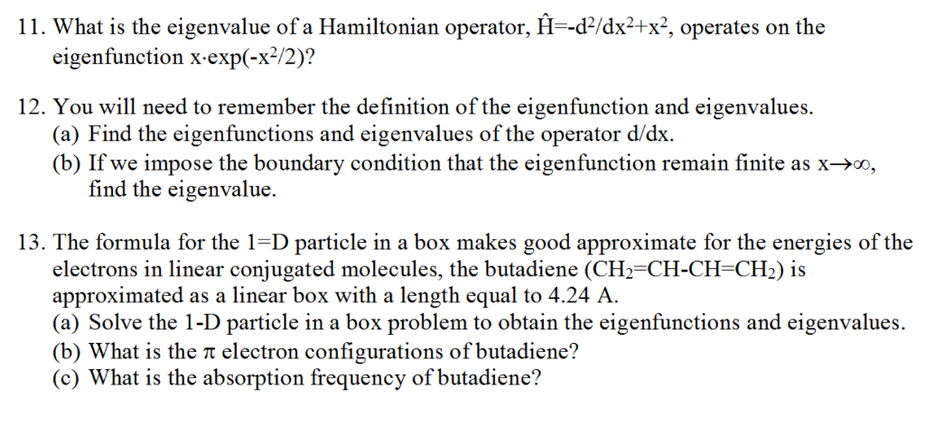 Solved 11. What is the eigenvalue of a Hamiltonian operator, | Chegg.com
