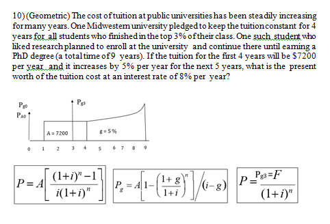 Solved 10) (Geometric) The cost of tuition at public | Chegg.com