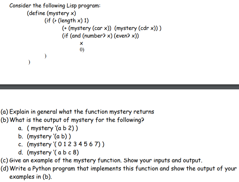 Consider the following Lisp program: (define (mystery | Chegg.com