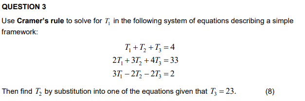 Solved Use Cramer's rule to solve for T1 in the following | Chegg.com