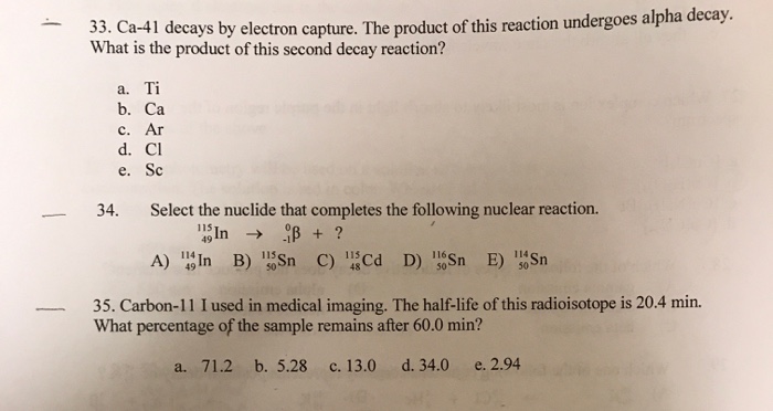 Solved Ca-41 decays by electron capture. The product of this | Chegg.com