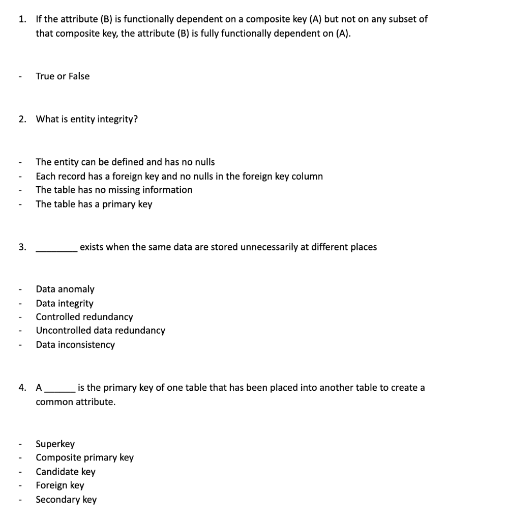 Solved 1. If the attribute (B) is functionally dependent on | Chegg.com