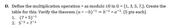 Solved D. Define the multiplication operation as modulo 10 | Chegg.com