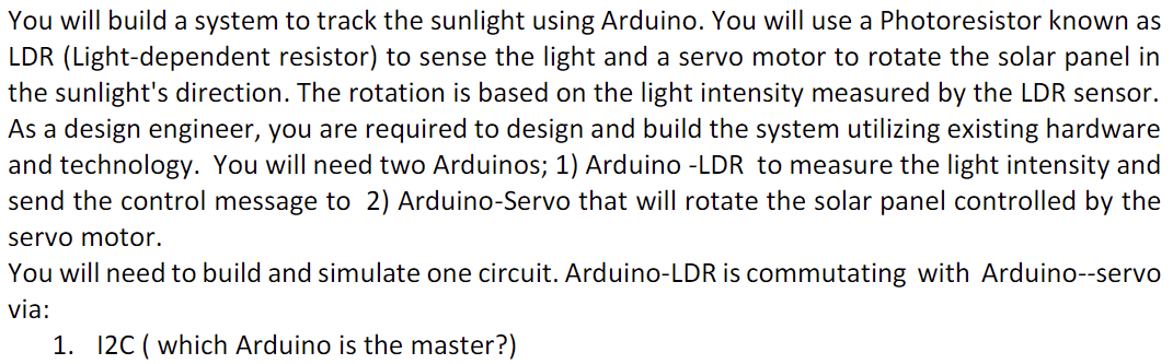 You will build a system to track the sunlight using | Chegg.com