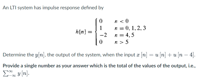 Solved An LTI system has impulse response defined by | Chegg.com