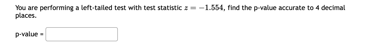 Solved You Are Performing A Left Tailed Test With Test