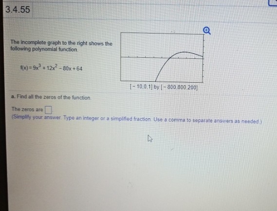 Solved 3.4.55 The incomplete graph to the right shows the | Chegg.com