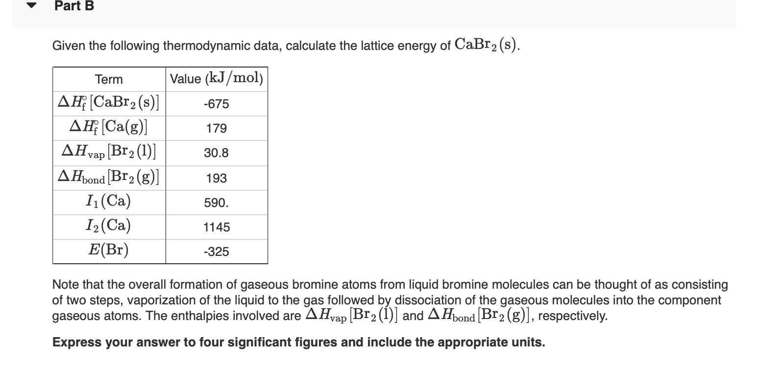 Solved Part B Given the following thermodynamic data, | Chegg.com
