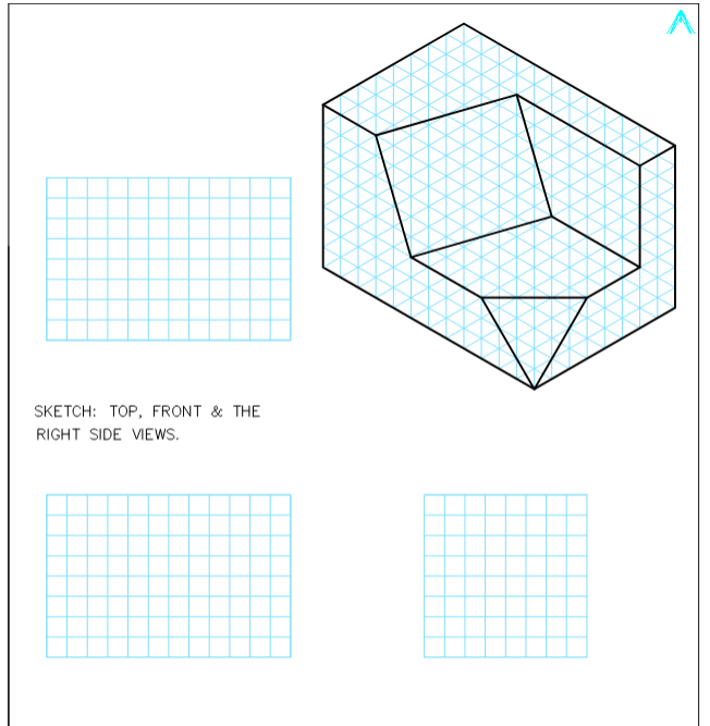 Solved SKETCH: TOP, FRONT \& THE RIGHT SIDE VIEWS. | Chegg.com