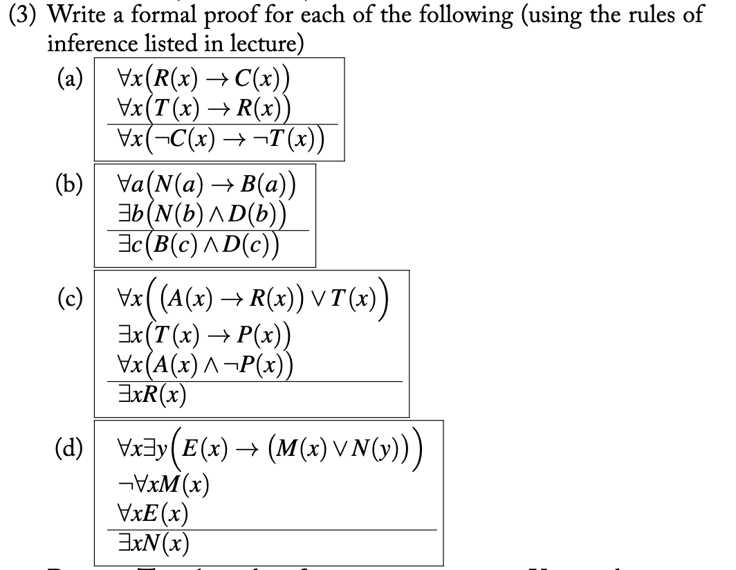 Solved 3) Write a formal proof for each of the following | Chegg.com