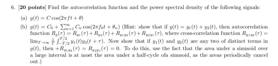 Solved 6. 20 points] Find the autocorrelation function and | Chegg.com