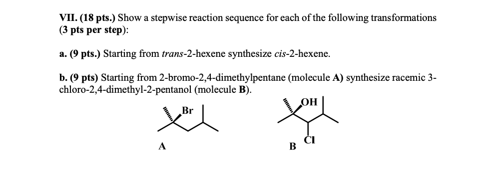 Solved VII. (18 pts.) Show a stepwise reaction sequence for | Chegg.com