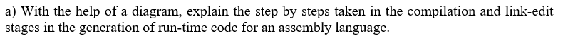 Solved a) With the help of a diagram, explain the step by | Chegg.com