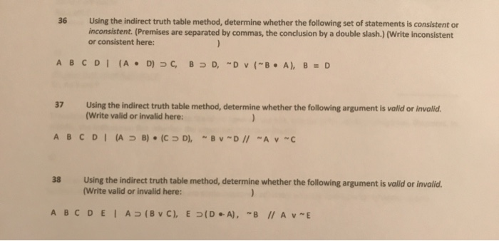 Solved Using the indirect truth table method, determine | Chegg.com