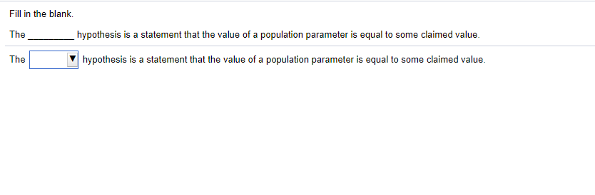 Solved Fill In The Blank The Hypothesis Is A Statement That 