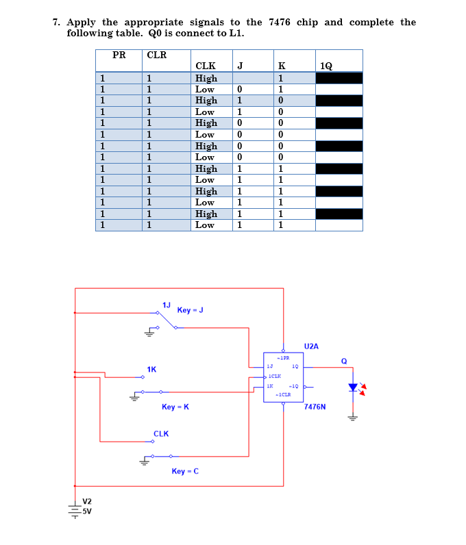 Solved 7. Apply the appropriate signals to the 7476 chip and | Chegg.com