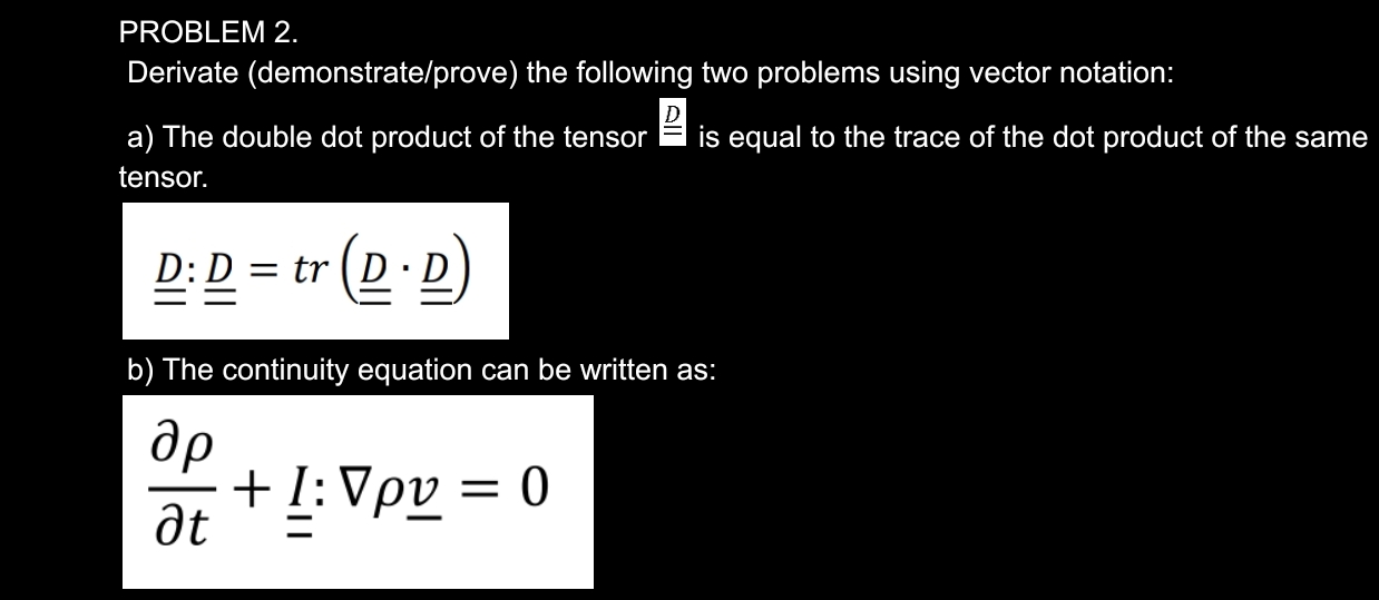 Solved PROBLEM 2. Derivate (demonstrate/prove) the following | Chegg.com