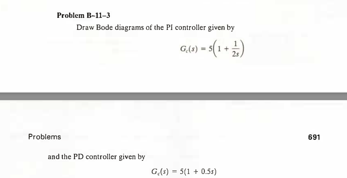 Solved Problem B-11-3 Problems Draw Bode diagrams of the PI | Chegg.com