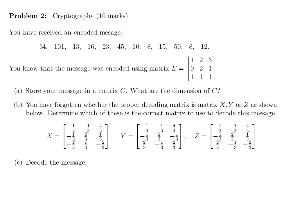 Solved Problem 2: Cryptography (10 marks) You have received | Chegg.com