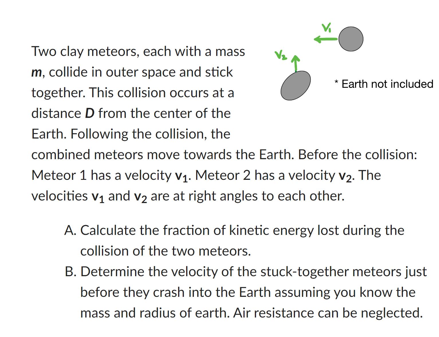 Solved Two clay meteors, each with a mass m, collide in | Chegg.com