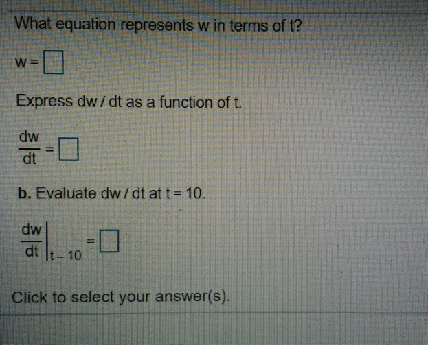 Solved a. Express dw/dt as a function of t, both by using | Chegg.com